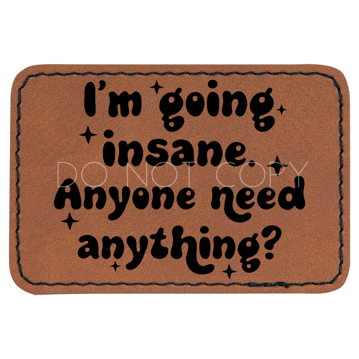 I'm Going Insane Patch – The Knotty Mama
