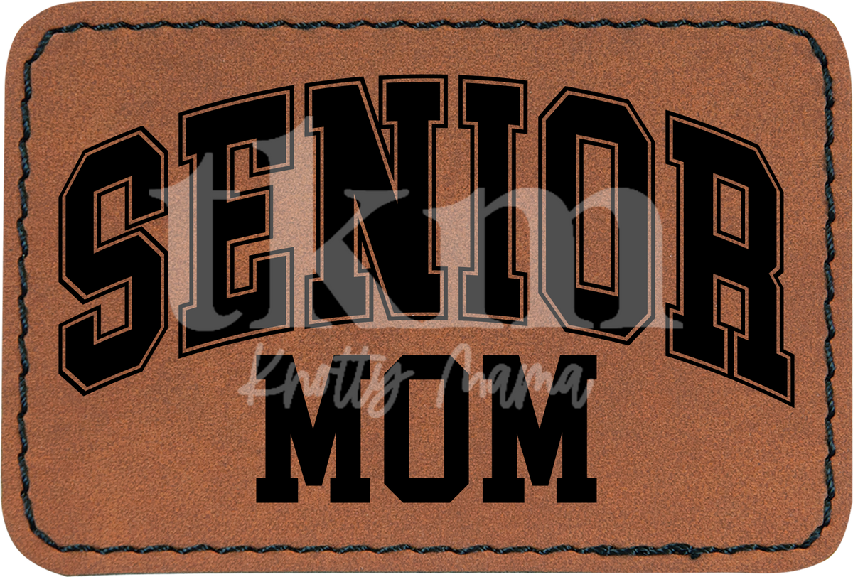 Senior Mom Patch – The Knotty Mama
