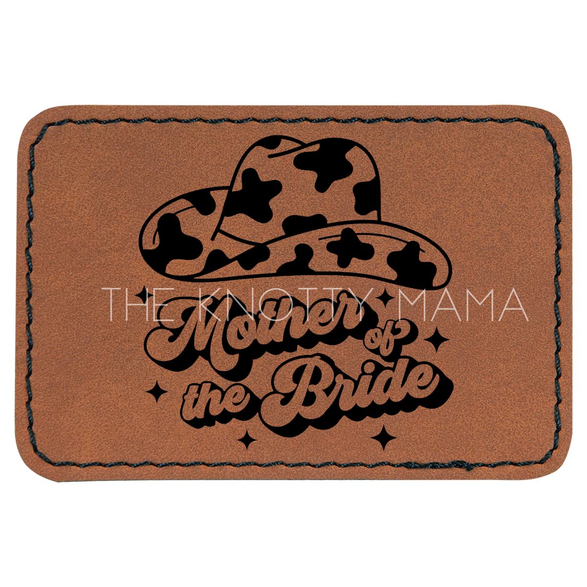 Howdy Mother Of The Bride Patch – The Knotty Mama