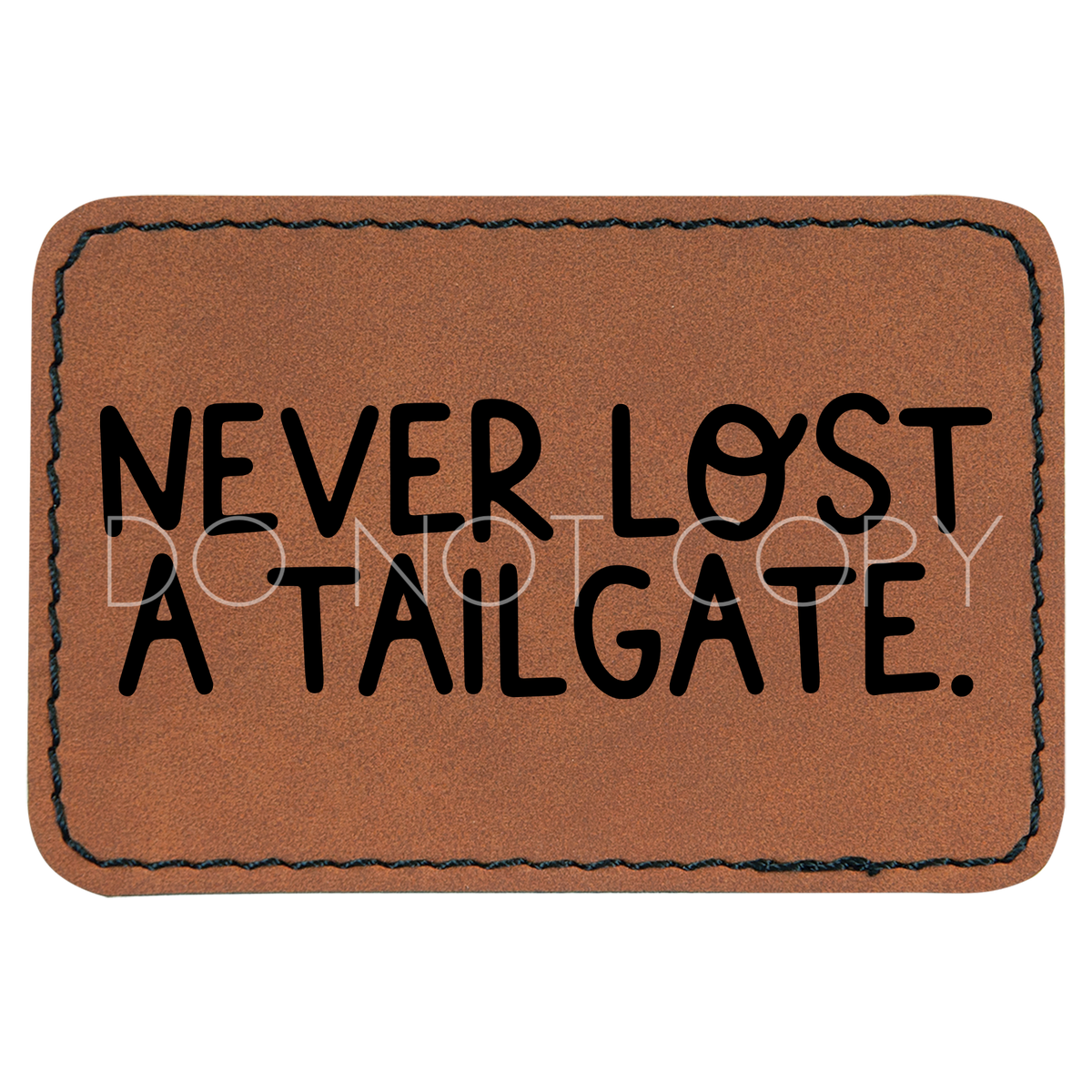 Never Lost A Tailgate Patch – The Knotty Mama