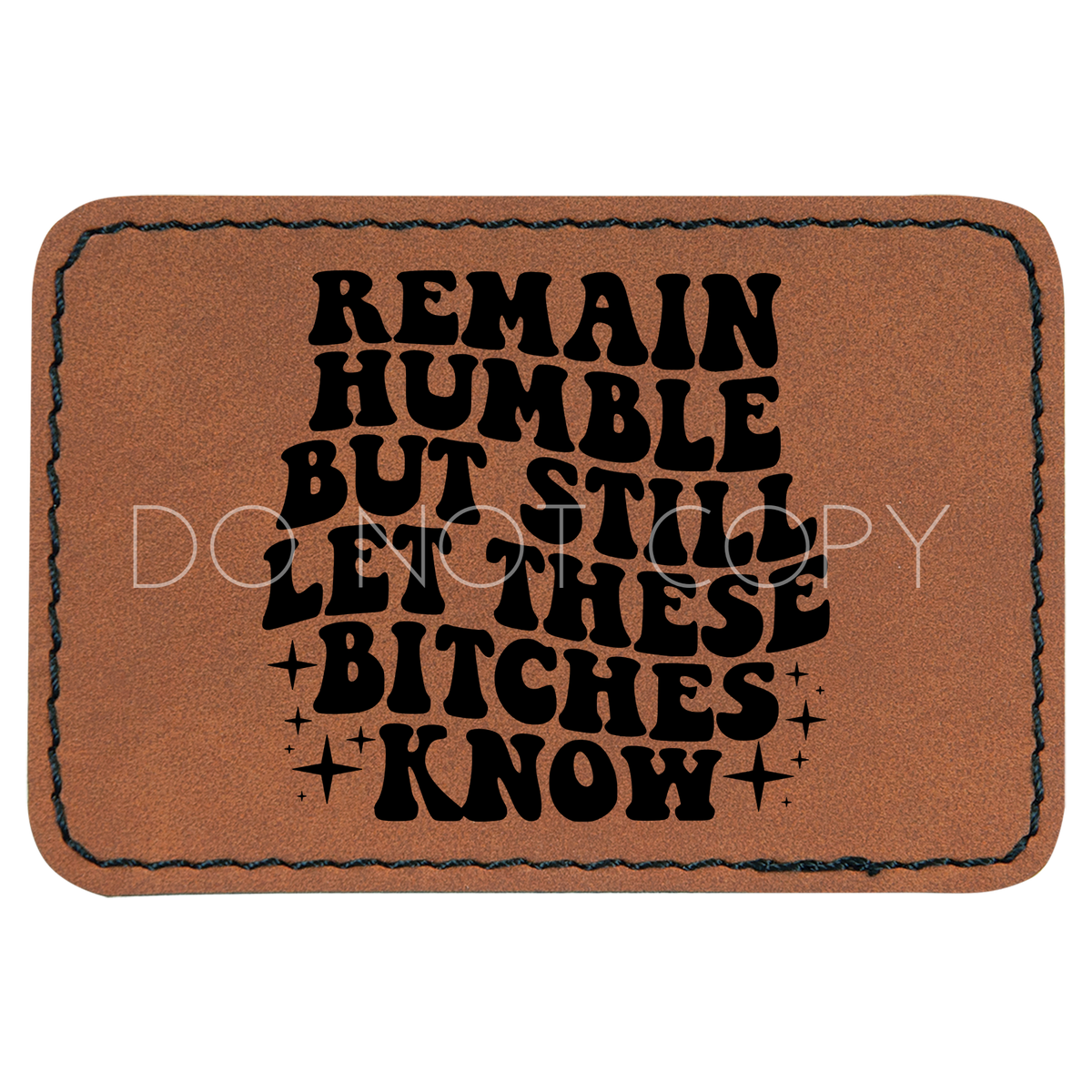 Remain Humble Patch – The Knotty Mama