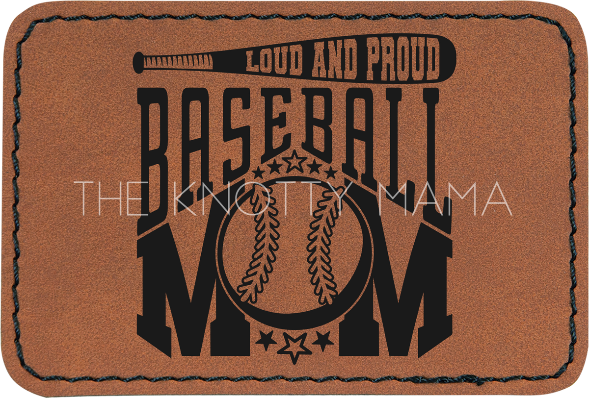 Loud and Proud Baseball Mom Patch – The Knotty Mama
