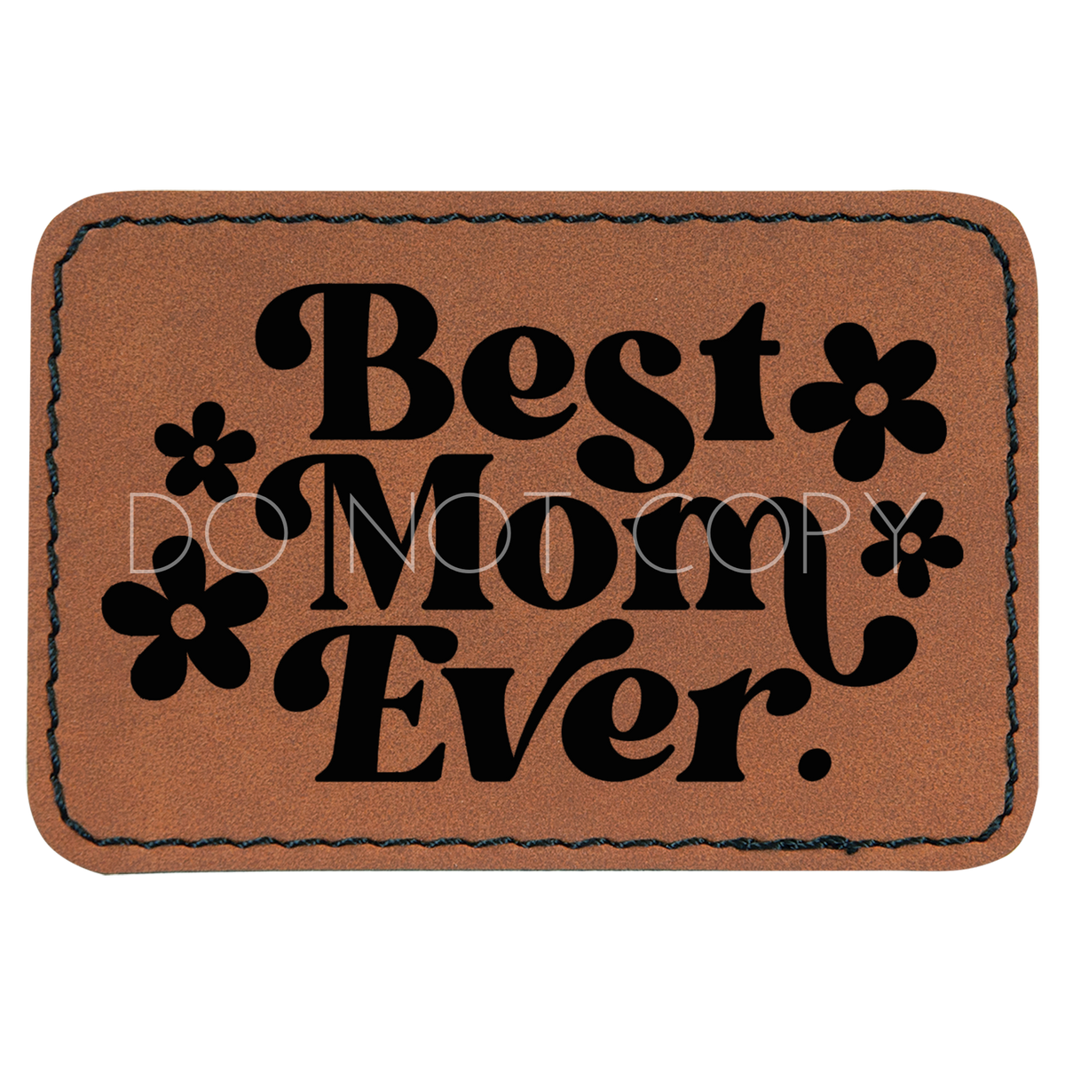 Best Mom Ever Patch – The Knotty Mama