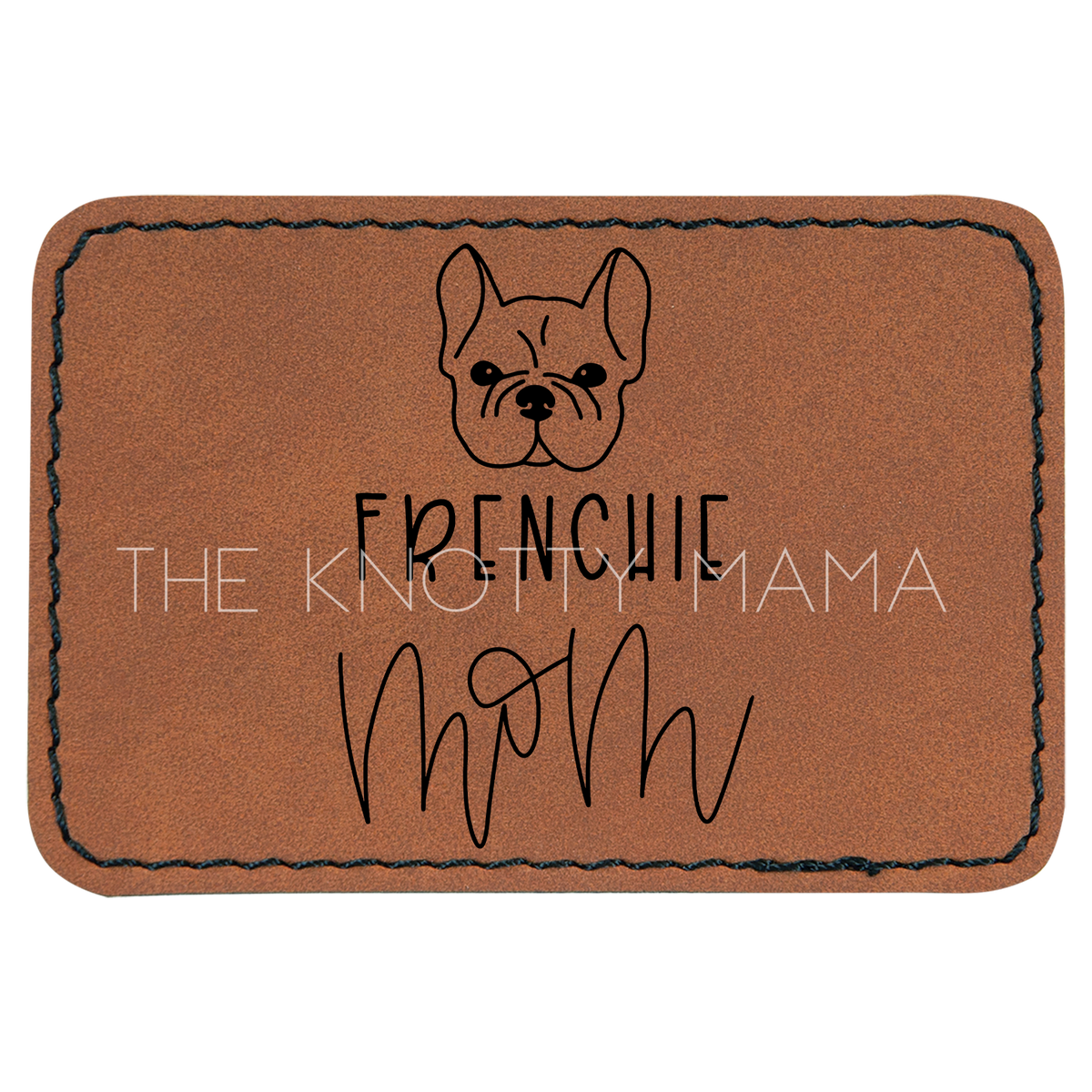 Frenchie Mom Patch – The Knotty Mama