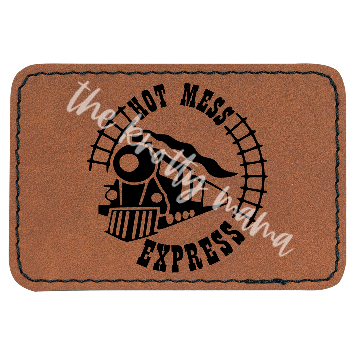 Hot Mess Express Train Patch – The Knotty Mama