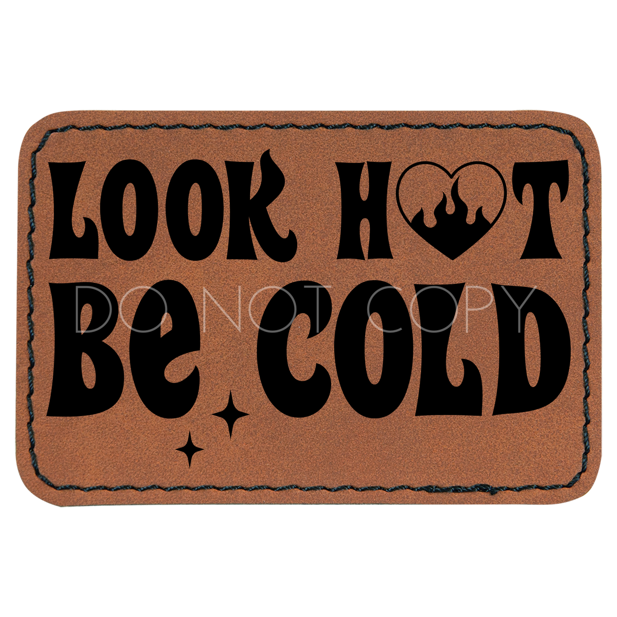 Look Hot Be Cold Patch The Knotty Mama