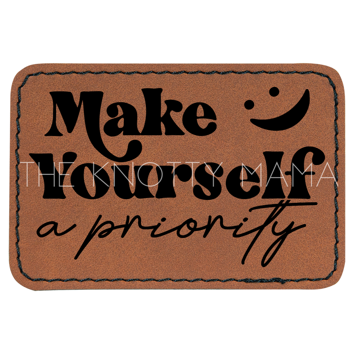 Make Yourself A Priority Patch – The Knotty Mama
