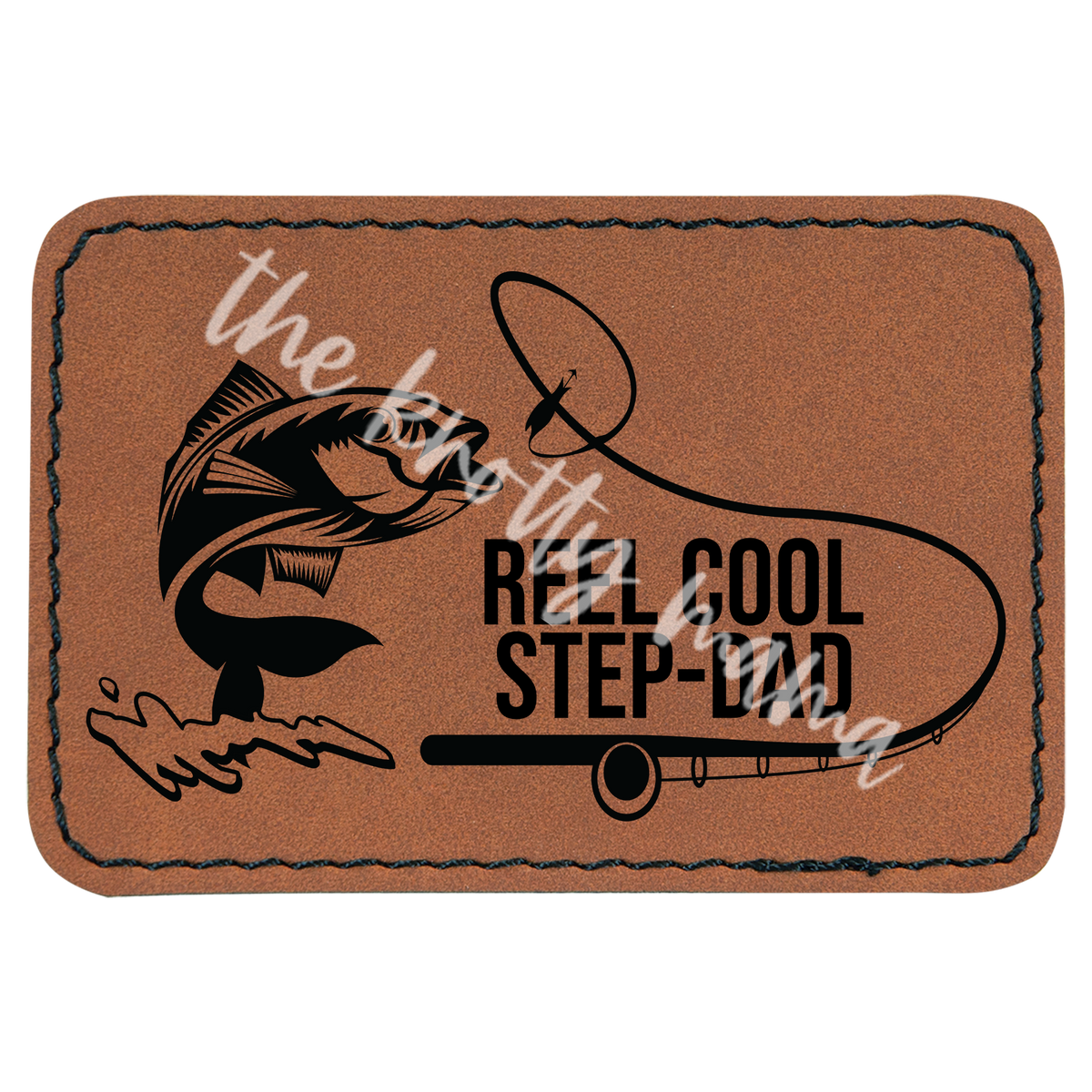 Reel Cool Step Dad Patch – The Knotty Mama